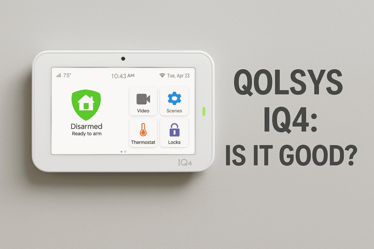Qolsys IQ4: Is It Good?
